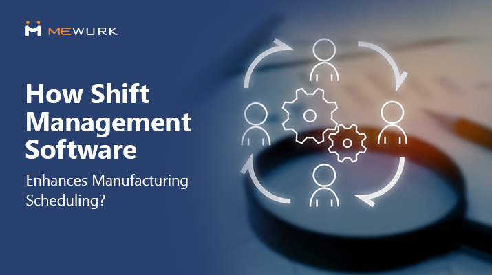 Ultimate Guide to Shift Management Software in Manufacturing